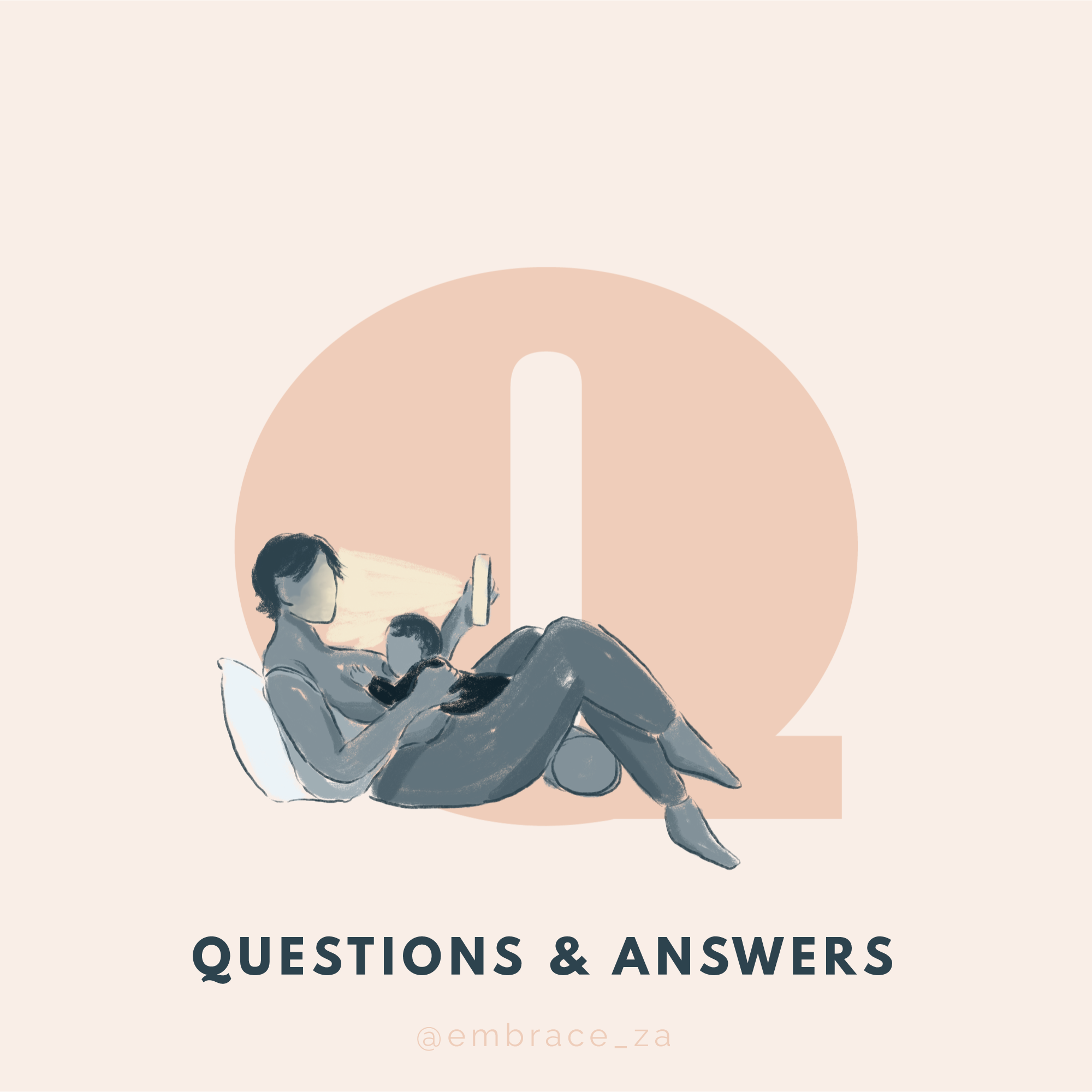 Q is for Questions and Answers - Embrace