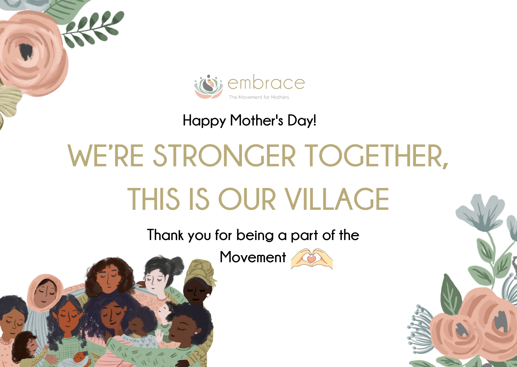 Happy Mothers' Day: Stronger Together - Embrace